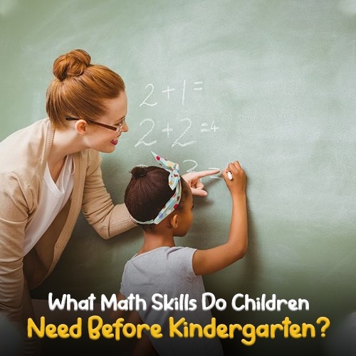 What Math Skills Do Children Need Before Kindergarten?